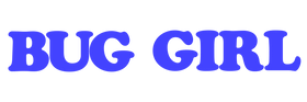 Welcome To Bug Girl